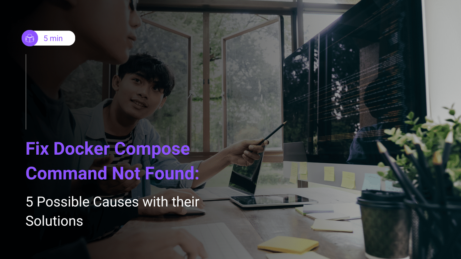 5 Causes And Solutions For Docker Compose Command Not Found 4291