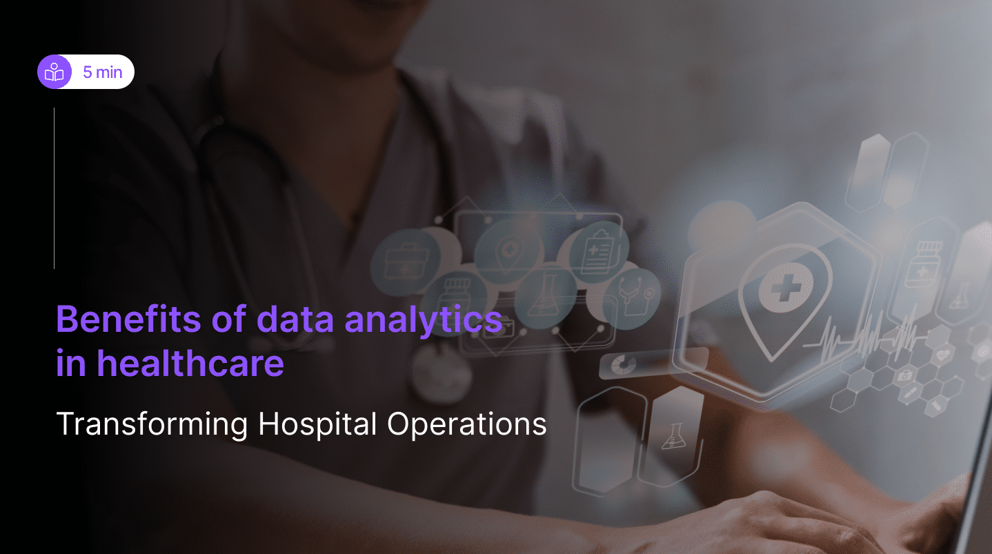 Benefits of Data Analytics in Healthcare | Perimattic